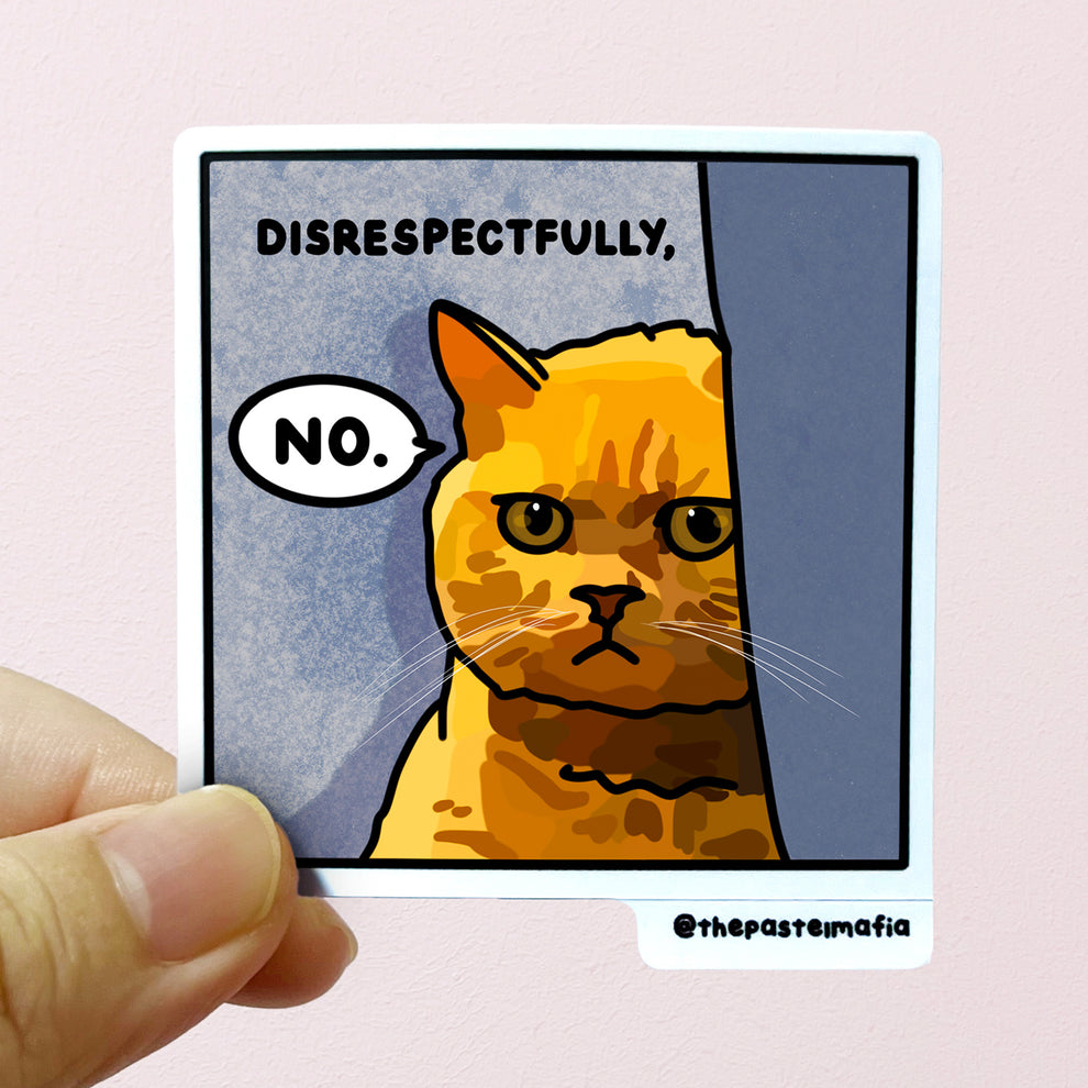 "disrespectfully, no" sticker – the pastel mafia